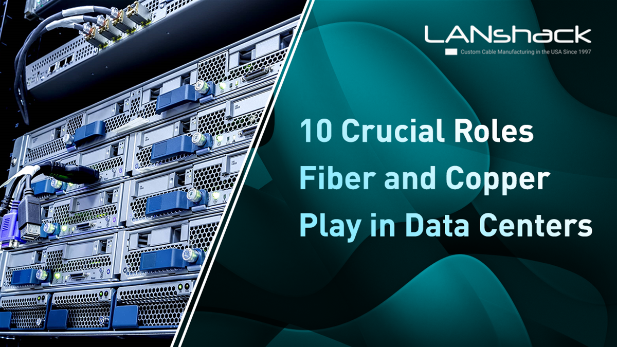 10 Roles Fiber and Ethernet Play in Data Center Fiber Connectivity